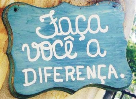Você Faz A Diferença