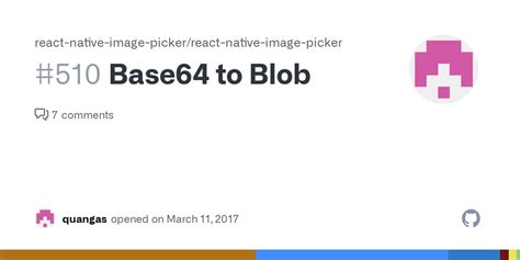 Base64 To Blob · Issue 510 · React Native Image Pickerreact Native
