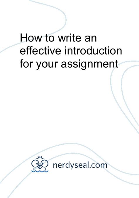 How To Write An Effective Introduction For Your Assignment 409 Words