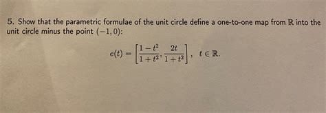 Solved Show That The Parametric Formulae Of The Unit Chegg Com