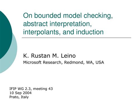 Ppt On Bounded Model Checking Abstract Interpretation Interpolants And Induction Powerpoint