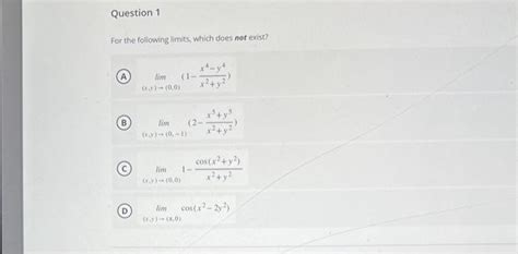Solved For The Following Limits Which Does Not Exist A Chegg