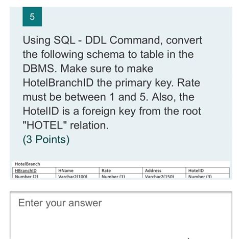 solved 5 using sql ddl command convert the following