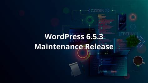 Wordpress 653 Maintenance Release Deployed Outcome Labs