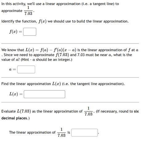 Solved In This Activity Well Use A Linear Approximation