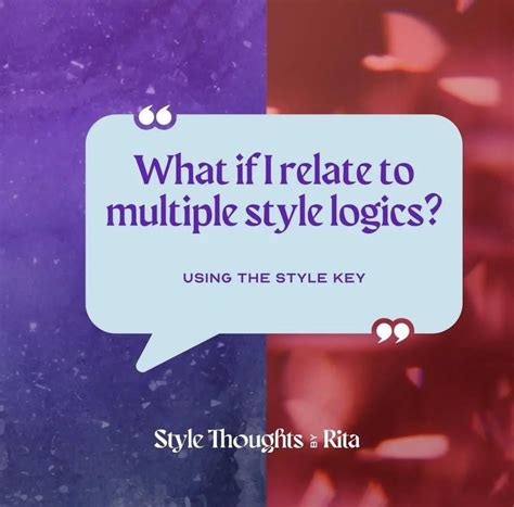 What If I Relate To Multiple Style Logics Rritafouressencesystem