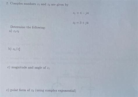 Solved Complex Numbers Z And Z Are Given By Chegg