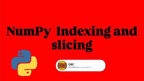 Numpy Indexing And Slicing Youtube