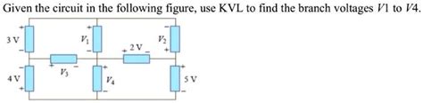 solved given the circuit in the following figure use kvl to find the