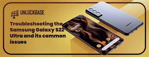 Troubleshooting Samsung Galaxy S Ultra Problems