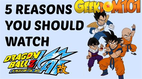 5 Reasons You Should Watch Dragon Ball Z Kai Youtube