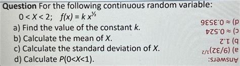Solved Question For The Following Continuous Random Chegg