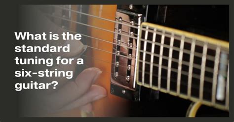 What Is The Standard Tuning For A Six String Guitar All For Turntables