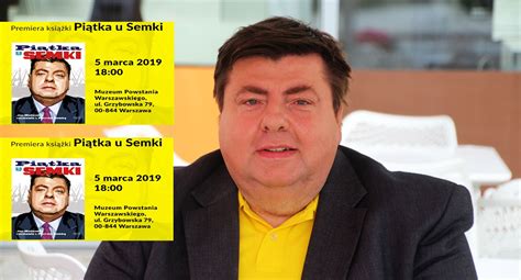Piotr Semka Zaprasza Na Promocję Swojej Książki