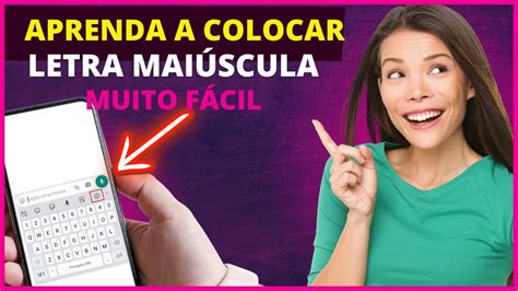 Como Colocar Letra Maiúscula no Teclado do Celular YouTube