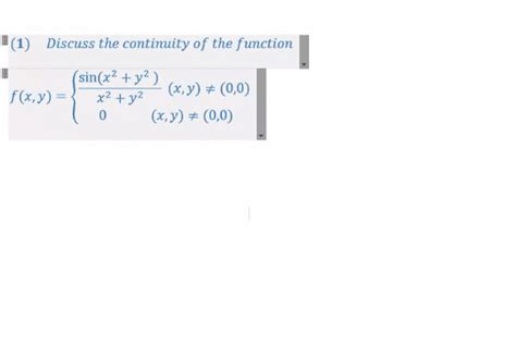 Solved 1 Discuss The Continuity Of The Function Sin X2
