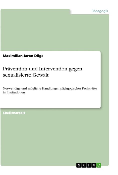 Buy Prävention Und Intervention Gegen Sexualisierte Gewalt Notwendige