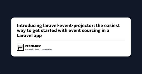 introducing laravel event projector the easiest way to get started