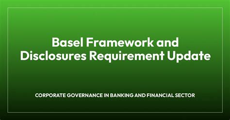 Basel Framework And Disclosures Requirement Update • Mba Notes By