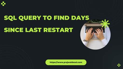 Sccm Sql Query To Find Last Restart Time Of Devices
