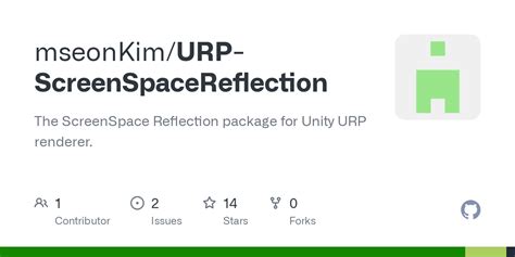 Github Mseonkimurp Screenspacereflection The Screenspace Reflection Package For Unity Urp
