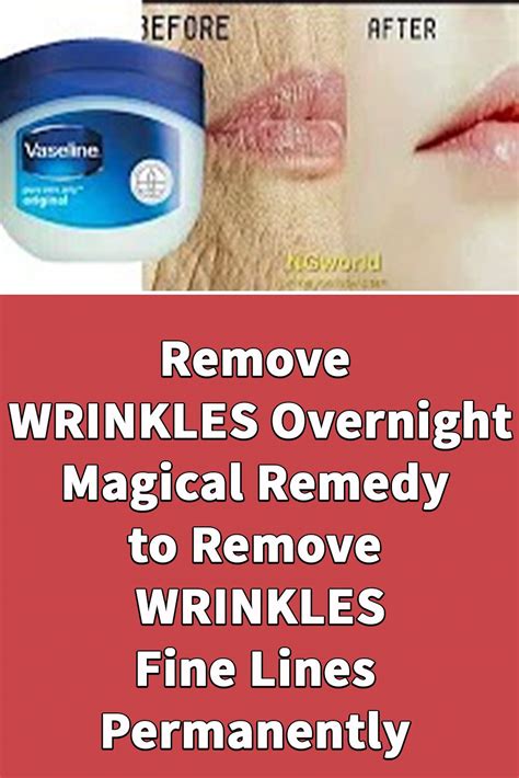 Remove Wrinkles Overnight Magical Remedy To Remove Wrinkles Fine Lines