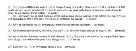 Solved Q A Suppose RGB Raster System Is To Be Designed Chegg