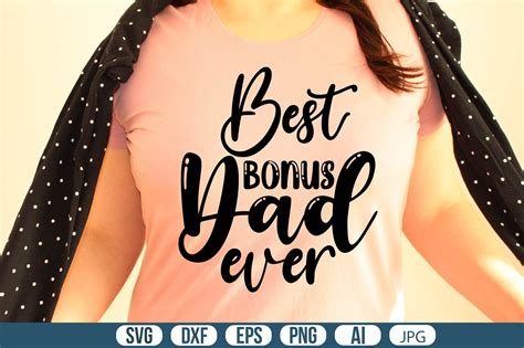 Best Bonus Dad Ever Graphic By Creativemomenul022 · Creative Fabrica