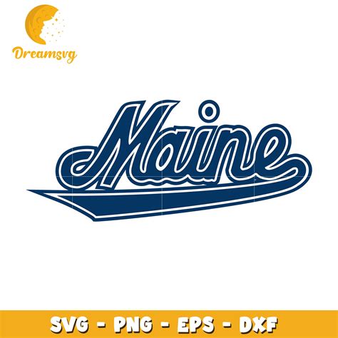 Maine Svg Png Eps Dxf Cut File Dreamsvg Store