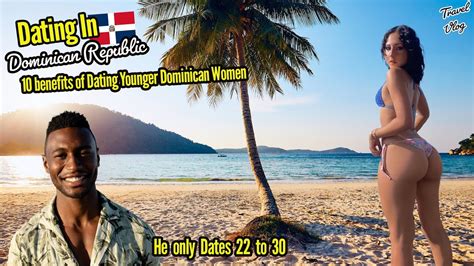🇩🇴 Dating In Dominican Republic 10 Benefits Of Dating Younger