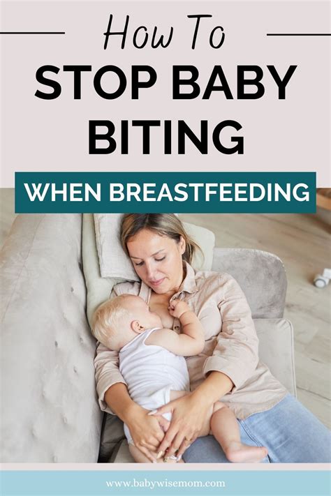 Stop Baby Biting When Breastfeeding Babywise Mom
