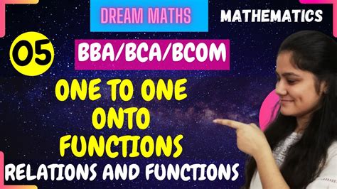 Introduction To One To One Onto Functionsrelations And Functionsbca Mathsbbabcom Youtube
