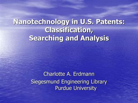 Ppt Nanotechnology In U S Patents Classification Searching And