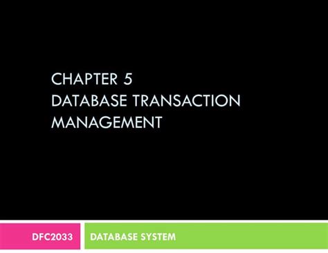 Chapter 5 Database Transaction Management Ppt