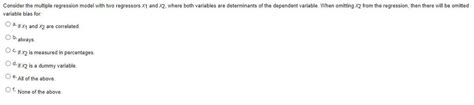 Solved Consider The Multiple Regression Model With Two Chegg