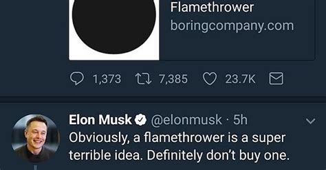 Boring Company Flamethrower Is Actually A Thing Now Why Am I Not