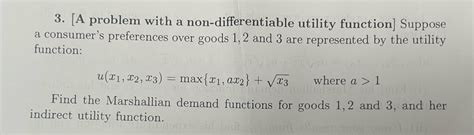 Solved 3 A Problem With A Non Differentiable Utility