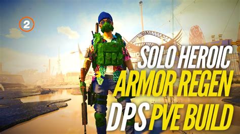 The Division Armor Regen Dps Pve Build Solo Heroic Pve Gameplay Youtube