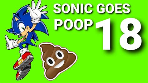 Sonic Goes Poop 18 Youtube