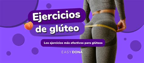 6 Mejores Ejercicios Para Glúteos Gymrats