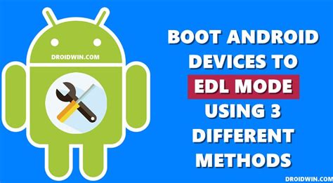 How To Boot Any Bricked Unbricked Android To Edl Mode Droidwin