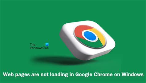 Web pages are not loading in Google Chrome on Windows 11/10