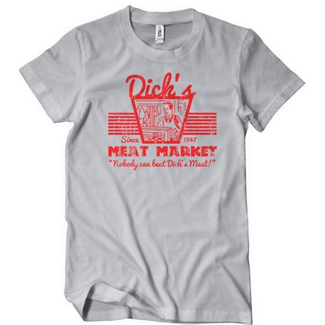 Dicks Meat Market T Shirt Mens T Shirt Textual Tees