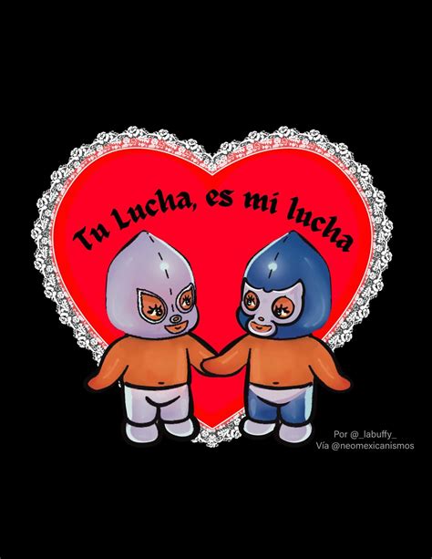 Tu Lucha Es Mi Lucha Por • Labuffy Neomexicanismos Pegatinas