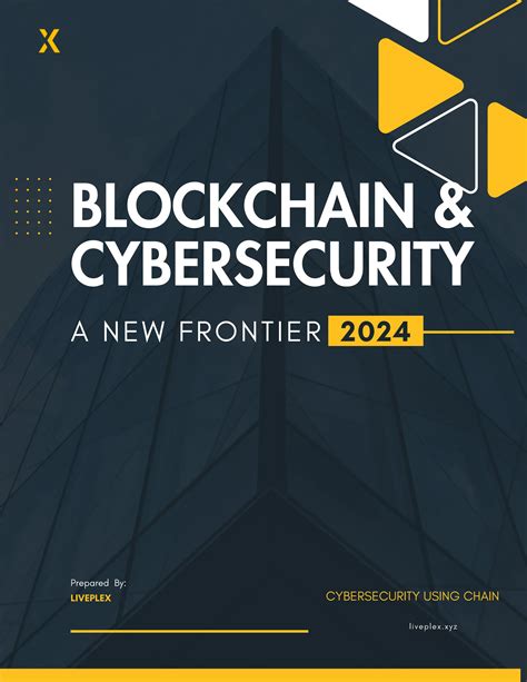 Blockchain And Cybersecurity Liveplex Report Pdf
