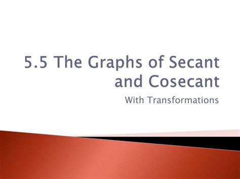 5 5 2 Graph Of Sec And Csc Ppt