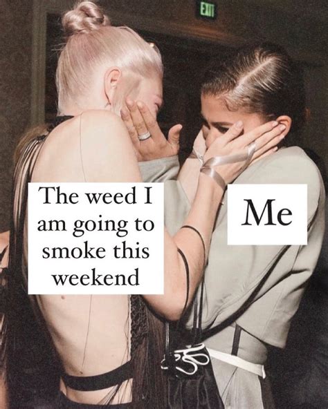 Weed Memes For Stoner Girls — High Herstory