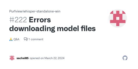 Errors Downloading Model Files · Purfview Whisper Standalone Win · Discussion 222 · Github
