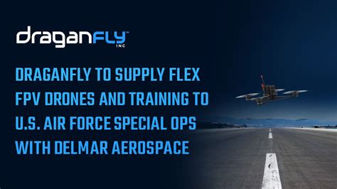Draganfly Selected By U S Army To Supply Flex Fpv Drone Systems Draganfly