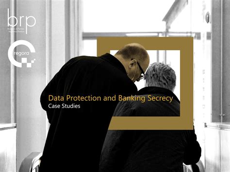 Case Studies On Data Protection And Banking Secrecy Brp